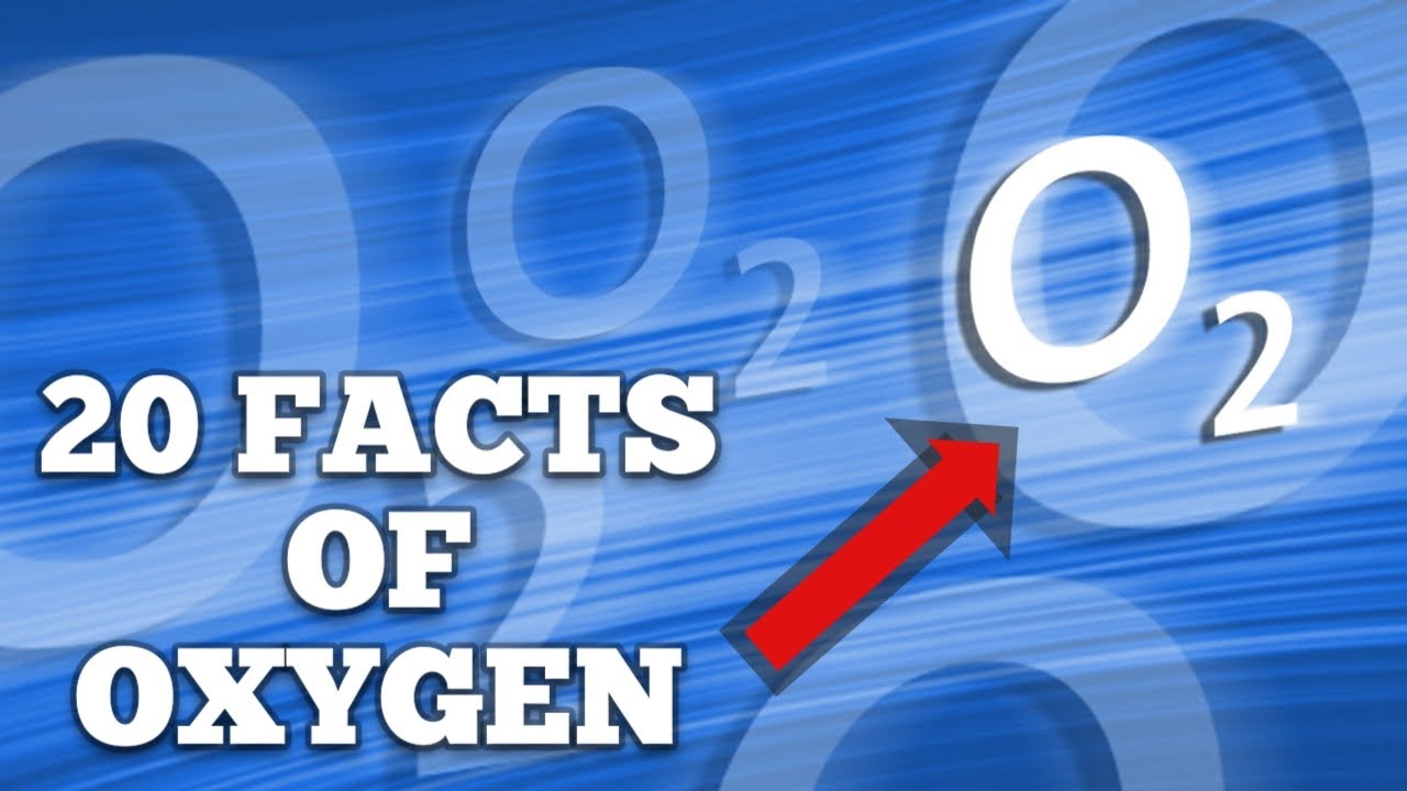 20 FACTS OF OXYGEN - YouTube