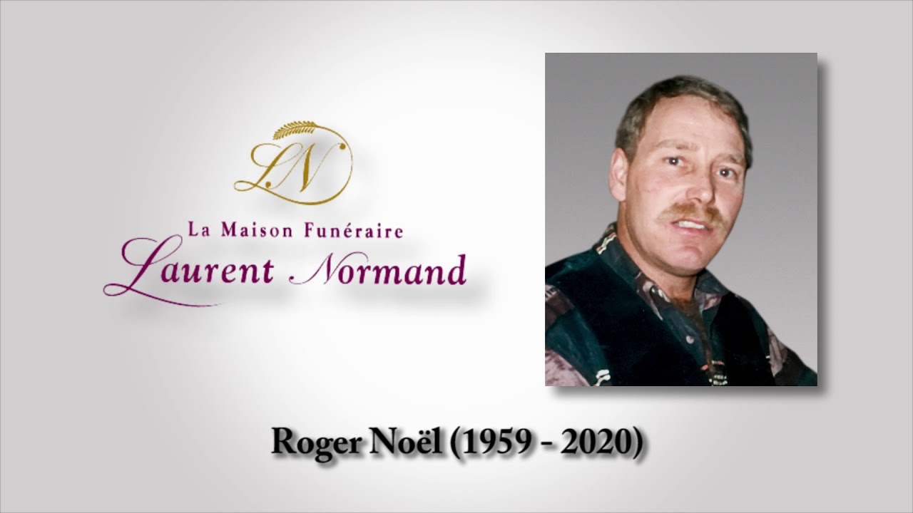 Roger Noël (1959 - 2020) - YouTube