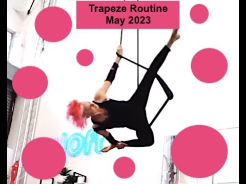 Trapeze Routine May 2023. How is YOUR back core? - YouTube