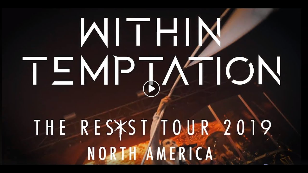 Within Temptation 2019 North American tour w/ In Flames and Smash Into ...
