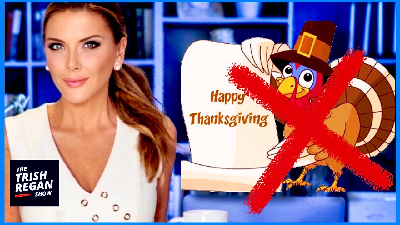 Trish Calls Out Woke Extremists For Being Anti-Thanksgiving (and Anti ...