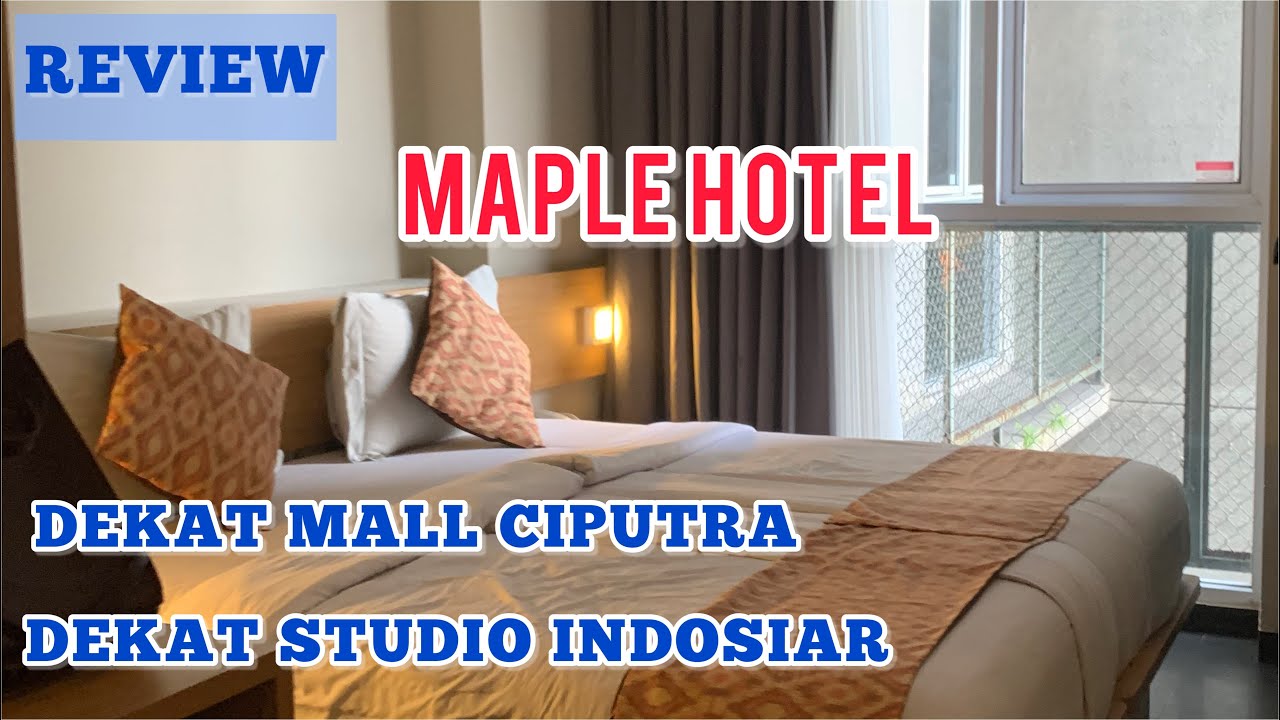 RIVERSIDE HOTEL DI JAKARTA | MAPLE HOTEL GROGOL - YouTube