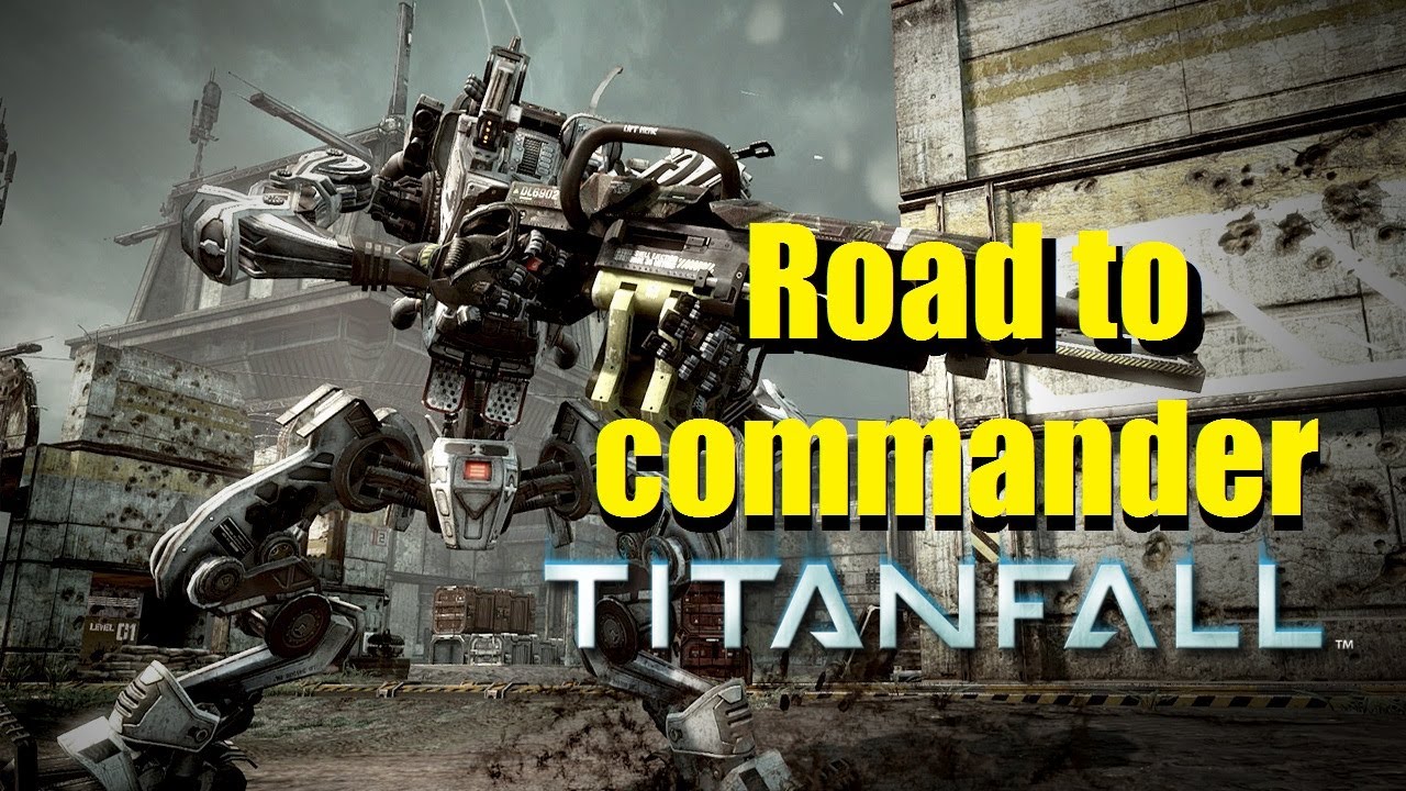 TitanFall road to commander #5: going on a rampage! - YouTube