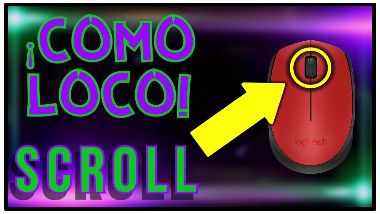 SOLUCIONAR Problema Del Mouse Scroll Soluciones En Un CLICK YouTube