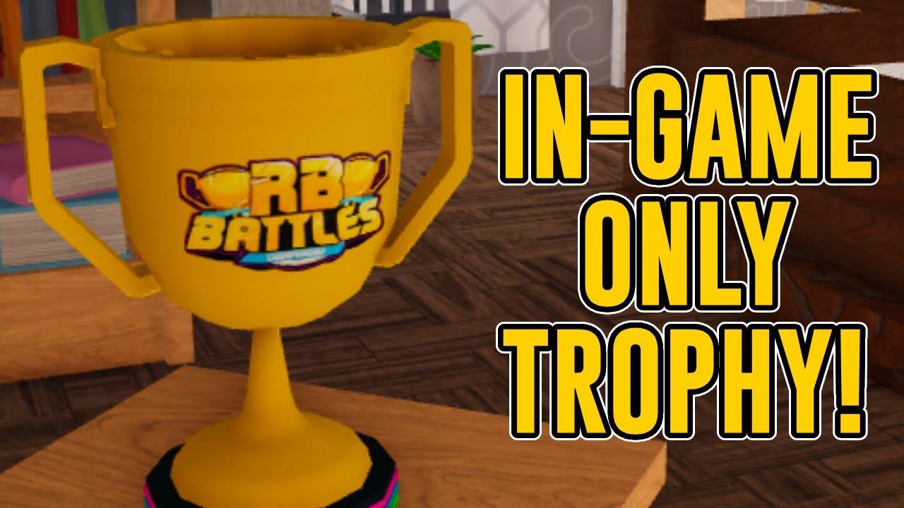 [EVENT/IN-GAME ONLY] HOW TO GET THE RB BATTLES TROPHY IN BLOXBURG! (RB ...