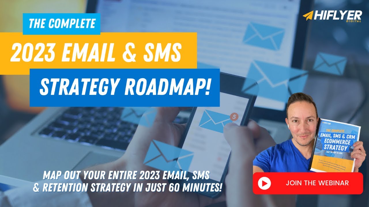 2023 Complete Email & SMS for Ecommerce Strategy Roadmap - YouTube