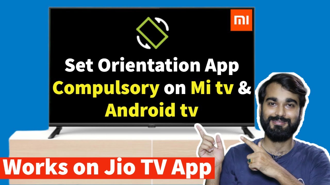Set Orientation App For Mi tv And Android tv | Set orientation App ...