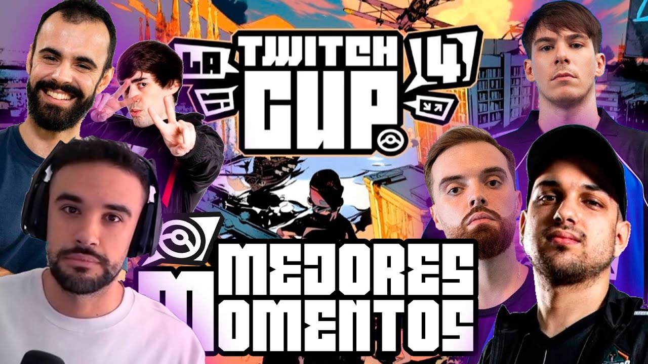 Los MEJORES MOMENTOS de la TWITCH CUP 4 - YouTube