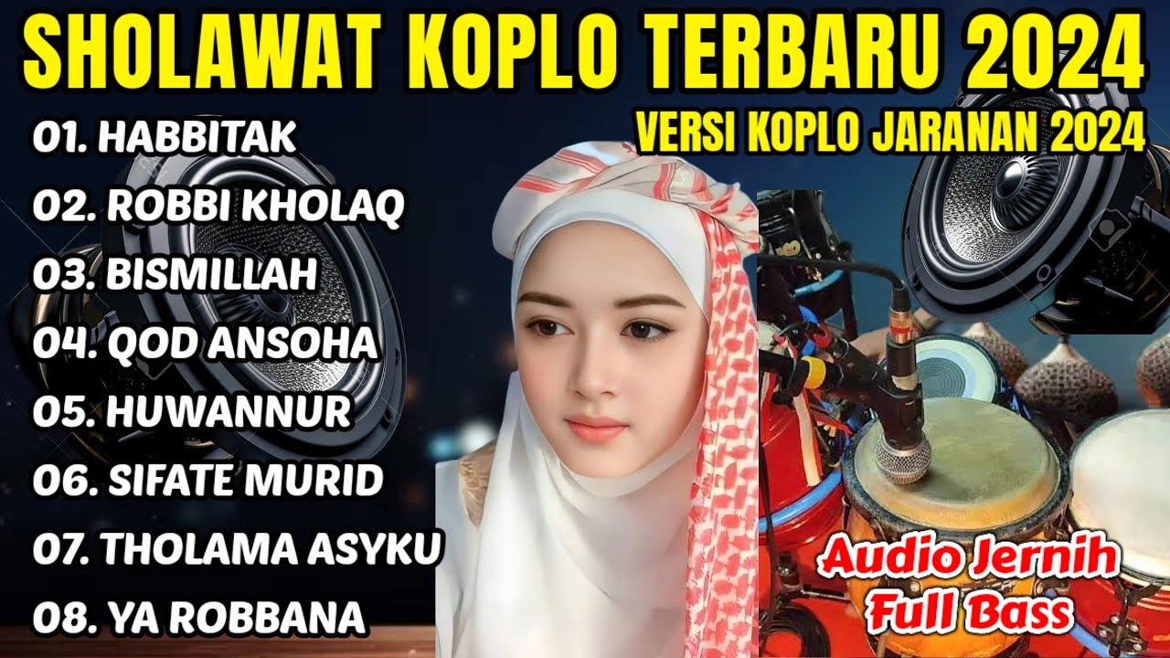 SHOLAWAT KOPLO TERBARU 2024 FULL BASS VERSI JARANAN - DJ SHOLAWAT FULL ...
