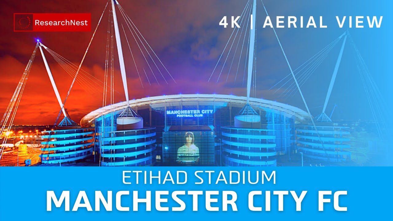 Etihad Stadium | Manchester City FC | 4K | Aerial View | FIFA Stadiums ...