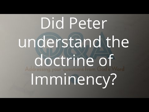 Did Peter understand the doctrine of Imminency? - YouTube