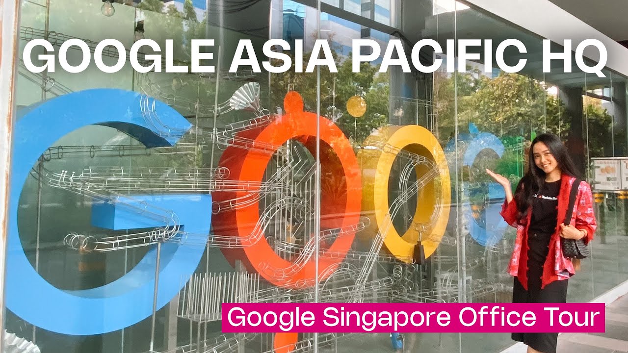 GOOGLE ASIA PACIFIC HEADQUARTERS SINGAPORE OFFICE TOUR - YouTube