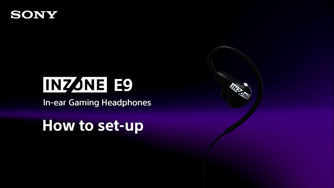 How to set up the Sony INZONE E9 In-ear Gaming Headphones - YouTube