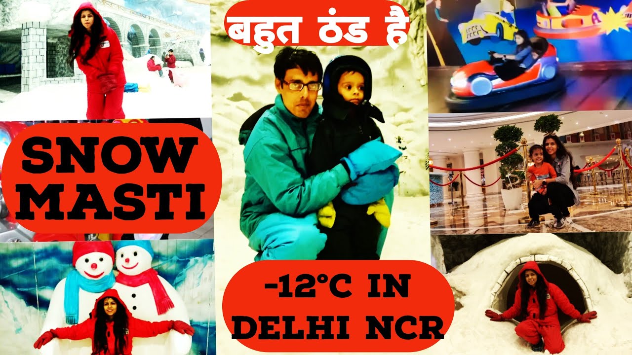 Snow Masti/-12°c masti zone/Grand Venice Mall Ticket Price/Greater ...