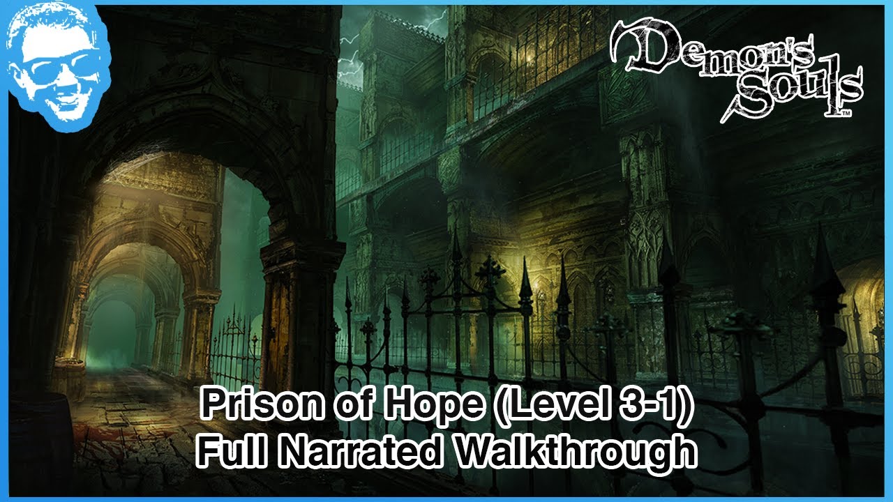 Prison Of Hope Level 3 1 Full Narrated Walkthrough Demon s Souls