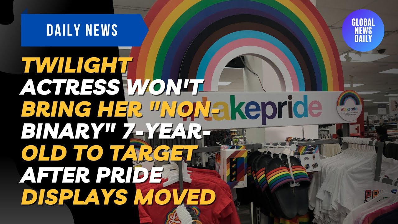 Twilight Actress Won't Bring Her "Non-Binary" 7-Year-Old to Target After Pride Displays Moved ...
