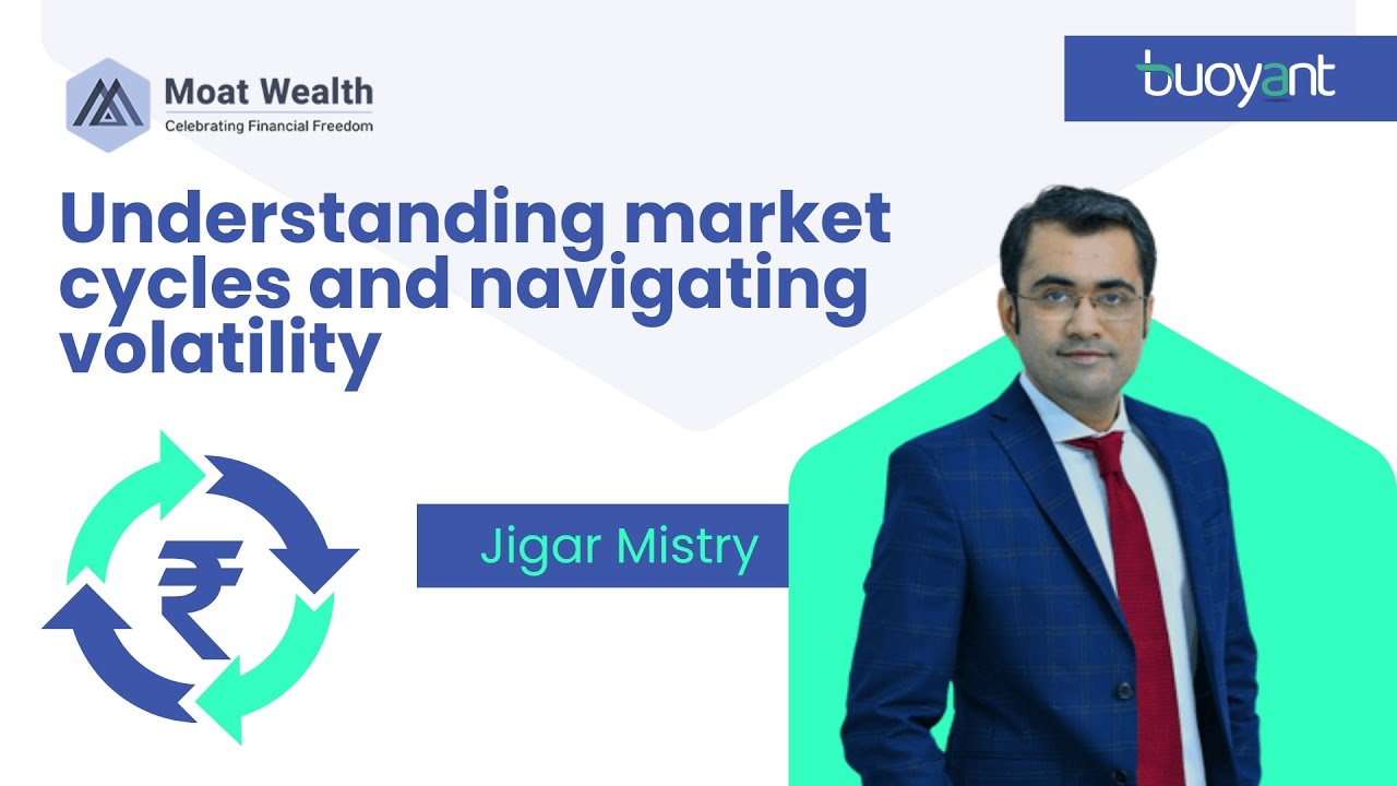 Understanding Market Cycles and Navigating Volatility | Jigar Mistry | Hosted by Moat Wealth ...
