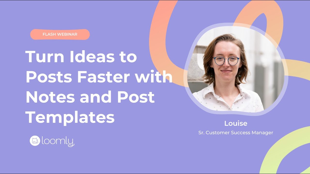 Flash Webinar: Turn Ideas into Posts Faster with Notes and Post ...