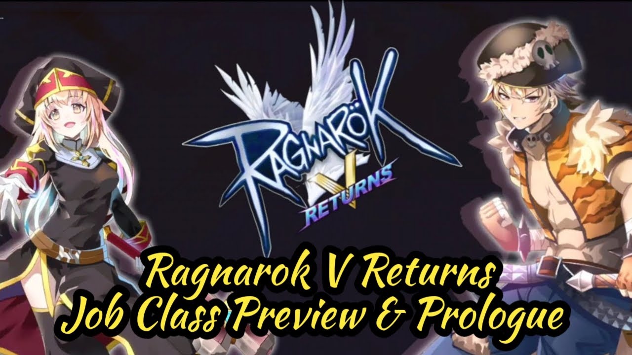 Ragnarok V Returns Job Class Preview & Prologue - Ragnarok V Returns ...