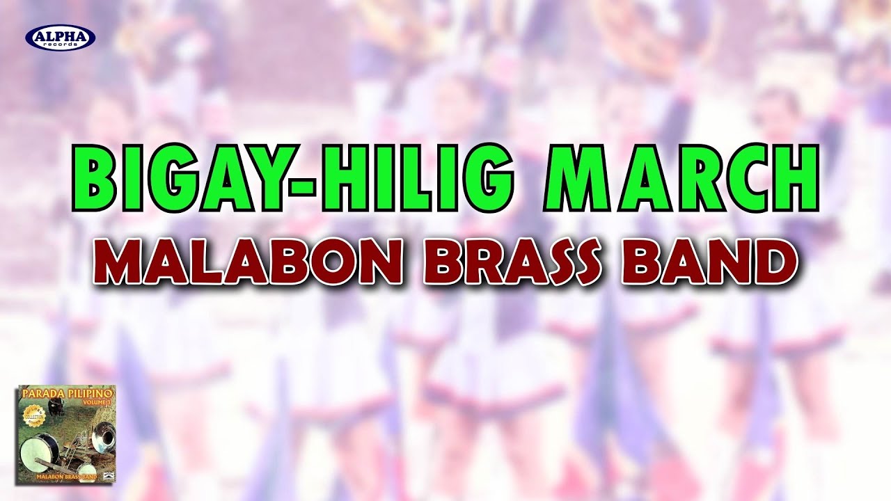 BIGAY-HILIG MARCH - Malabon Brass Band (Official Audio) - YouTube