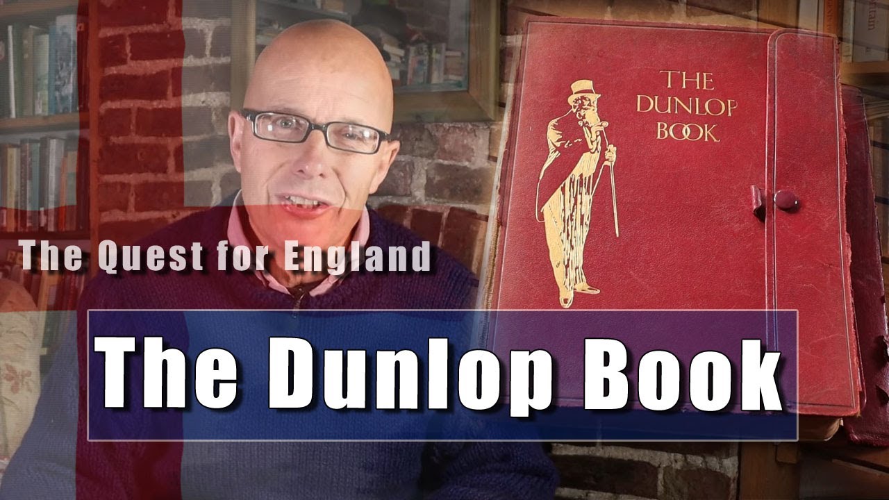 The Quest For England - The Dunlop Book (1921) - YouTube