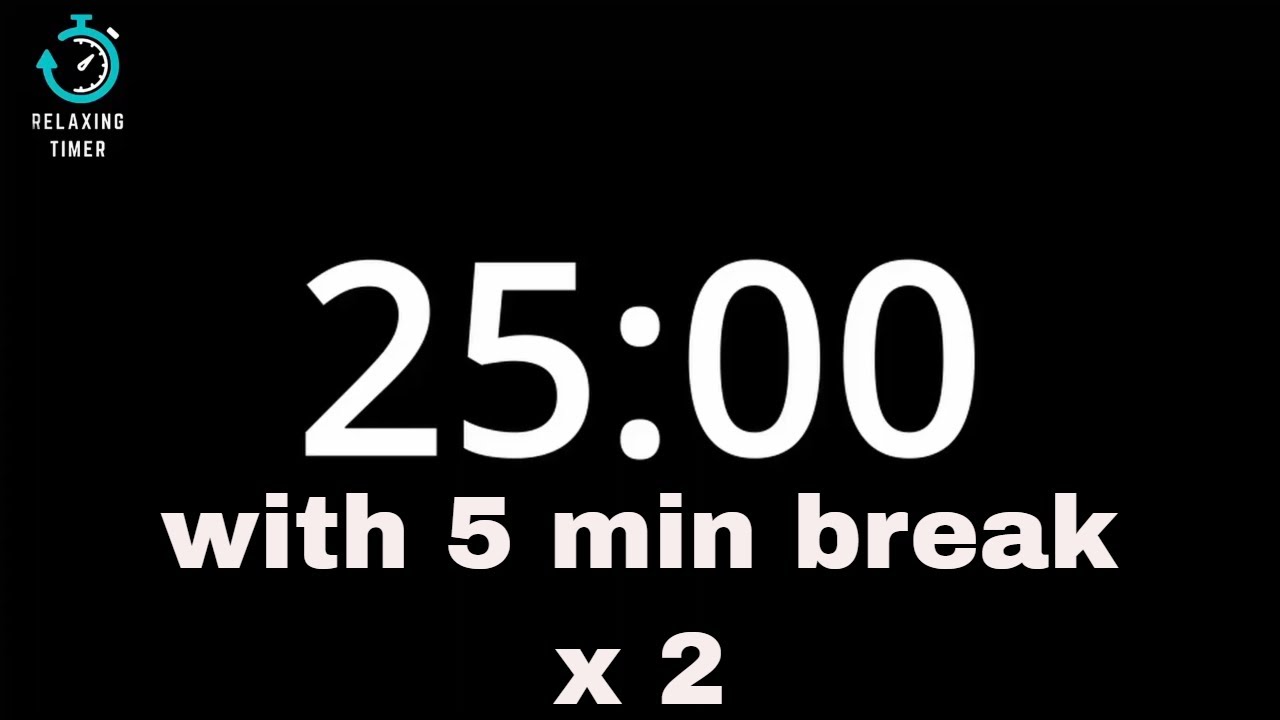 25 Minute Timer With No Music For Classroom with 5 Minutes Break - 2 ...