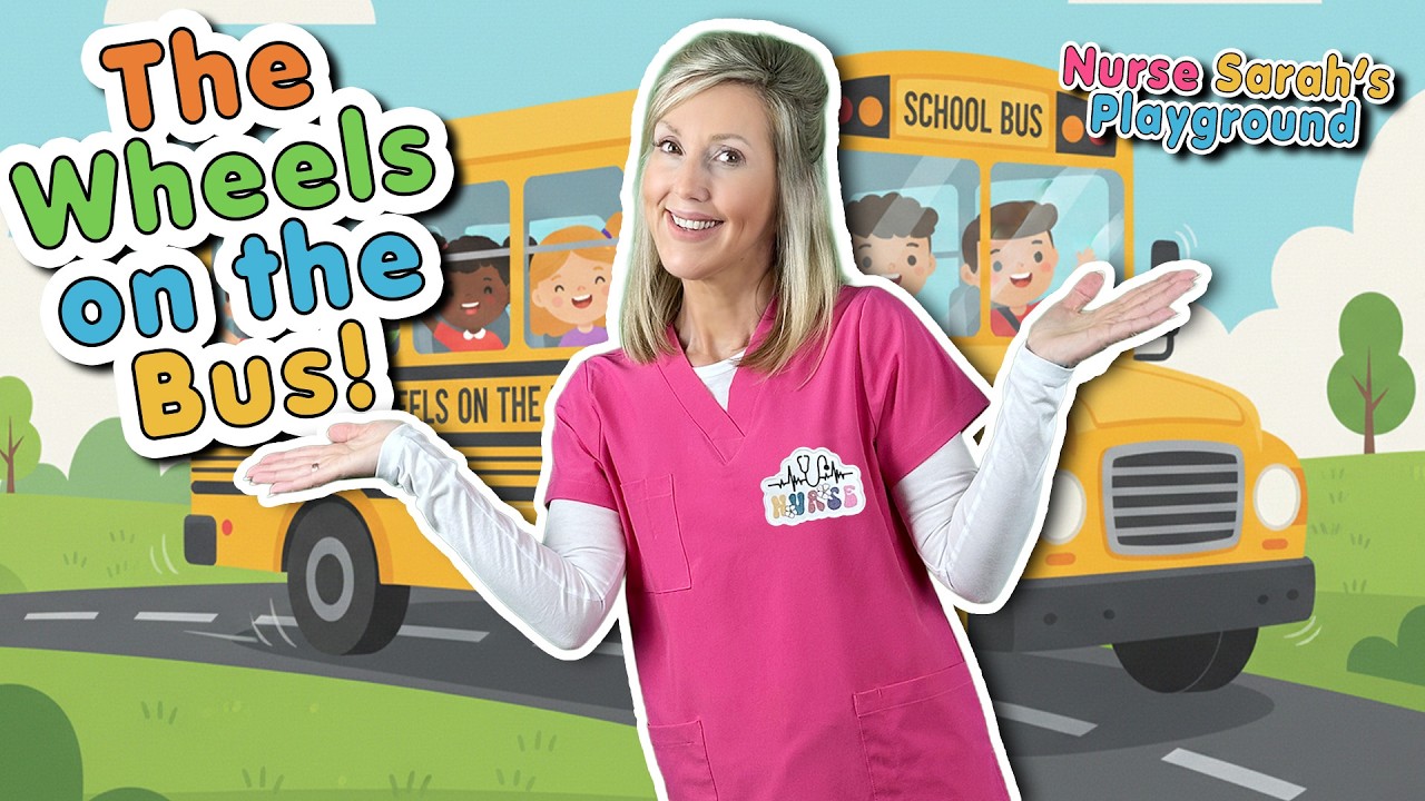 Wheels On The Bus - Nurse Sarah's Playground | Toddler Learning - YouTube