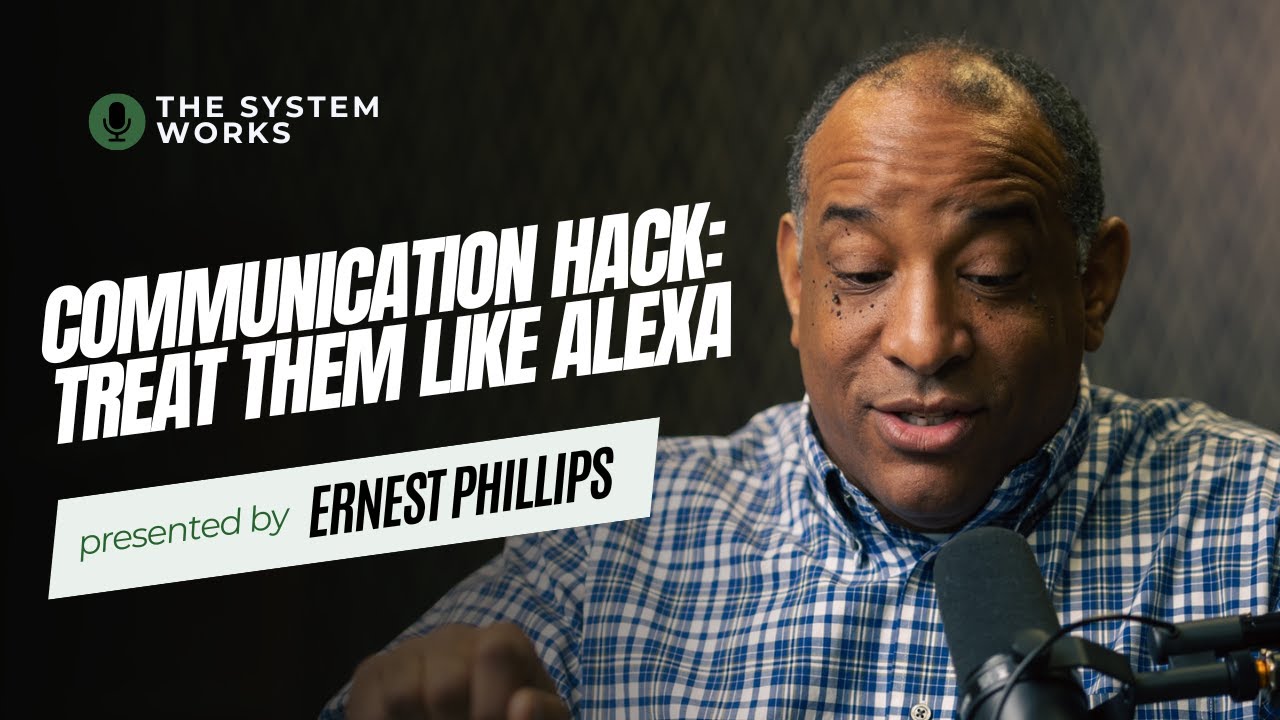 Communication Hack: Treat Them Like Alexa - YouTube