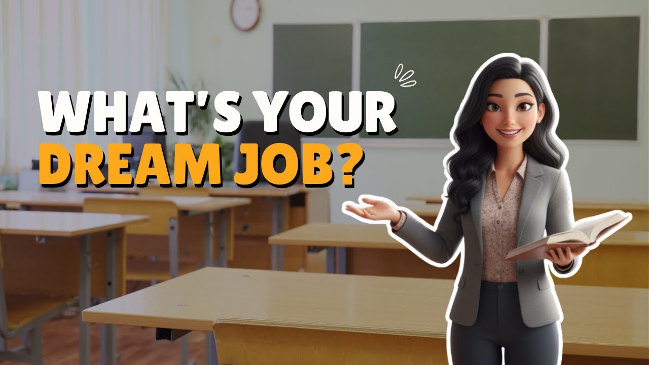 [B1] What’s Your Dream Job? | English Listening & Speaking Practice ...