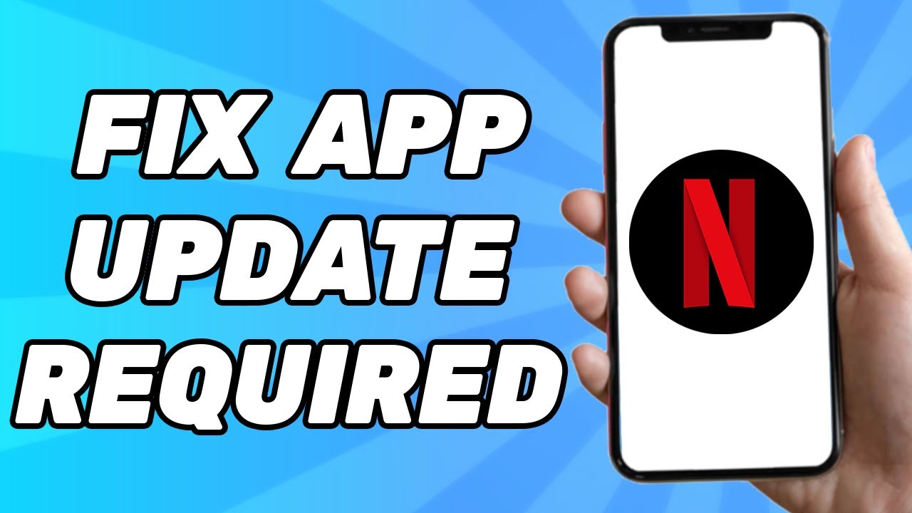 How To Fix Netflix App Update Required - YouTube