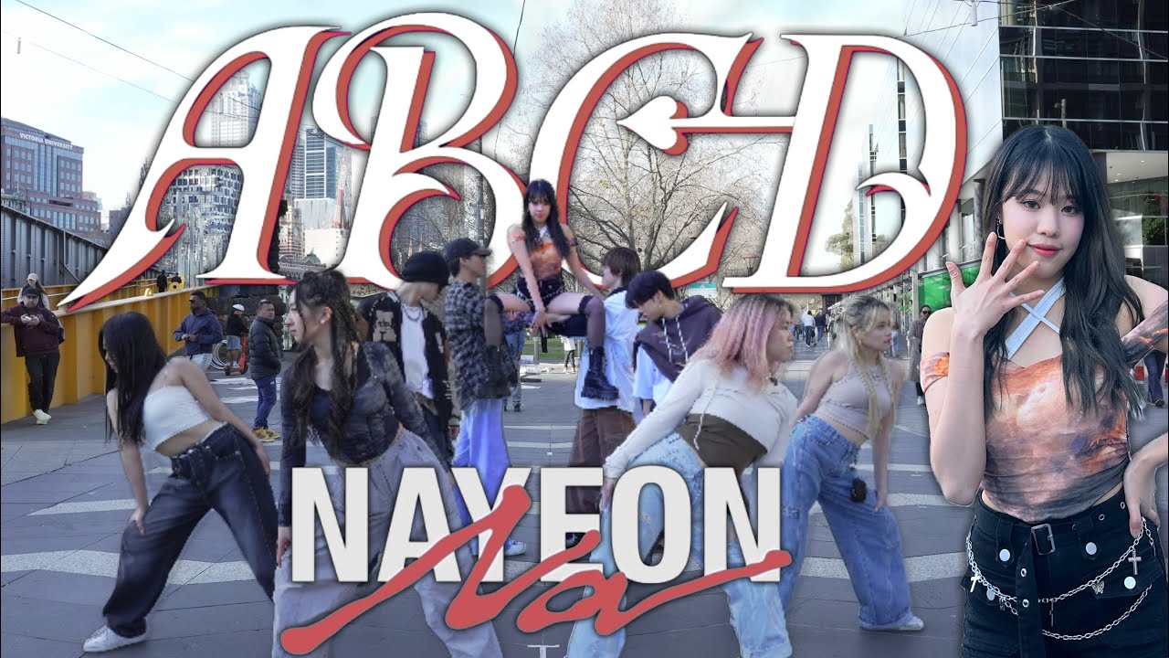 [KPOP IN PUBLIC] NAYEON (나연) - “ABCD” Dance Cover + Part Switch ...