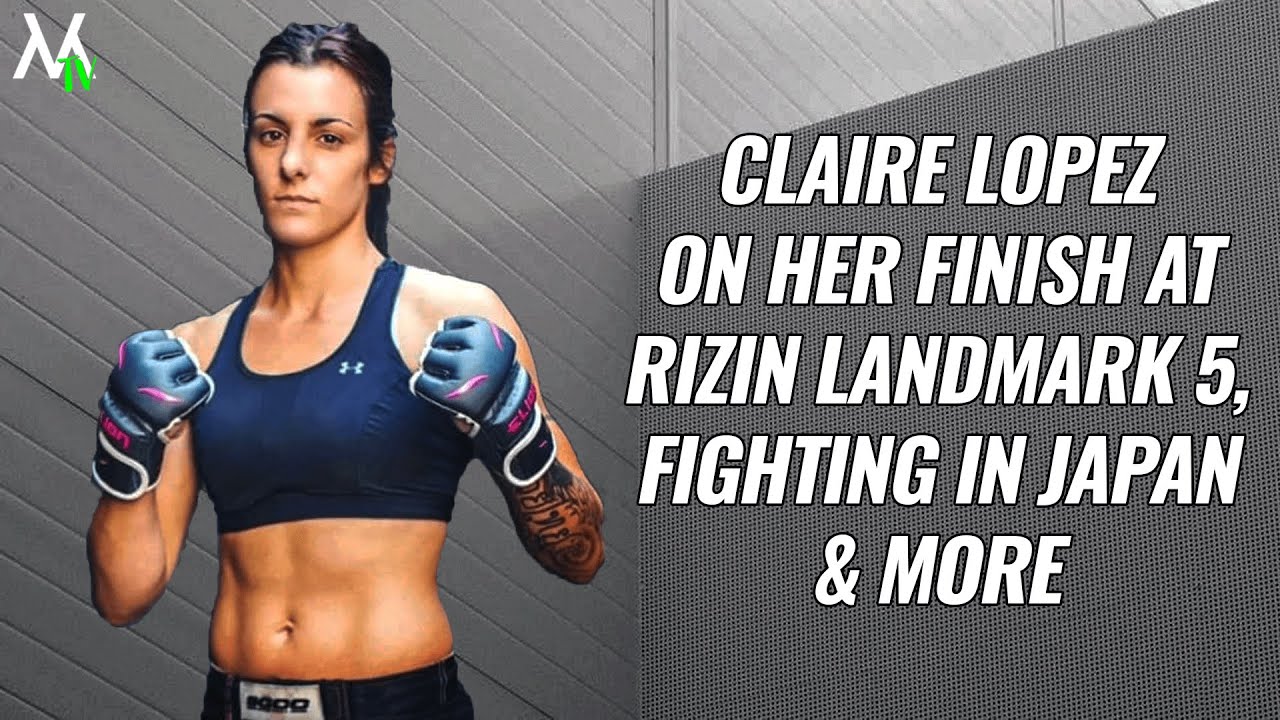 Claire Lopez On Her Finish At RIZIN Landmark 5, Fighting in Japan ...