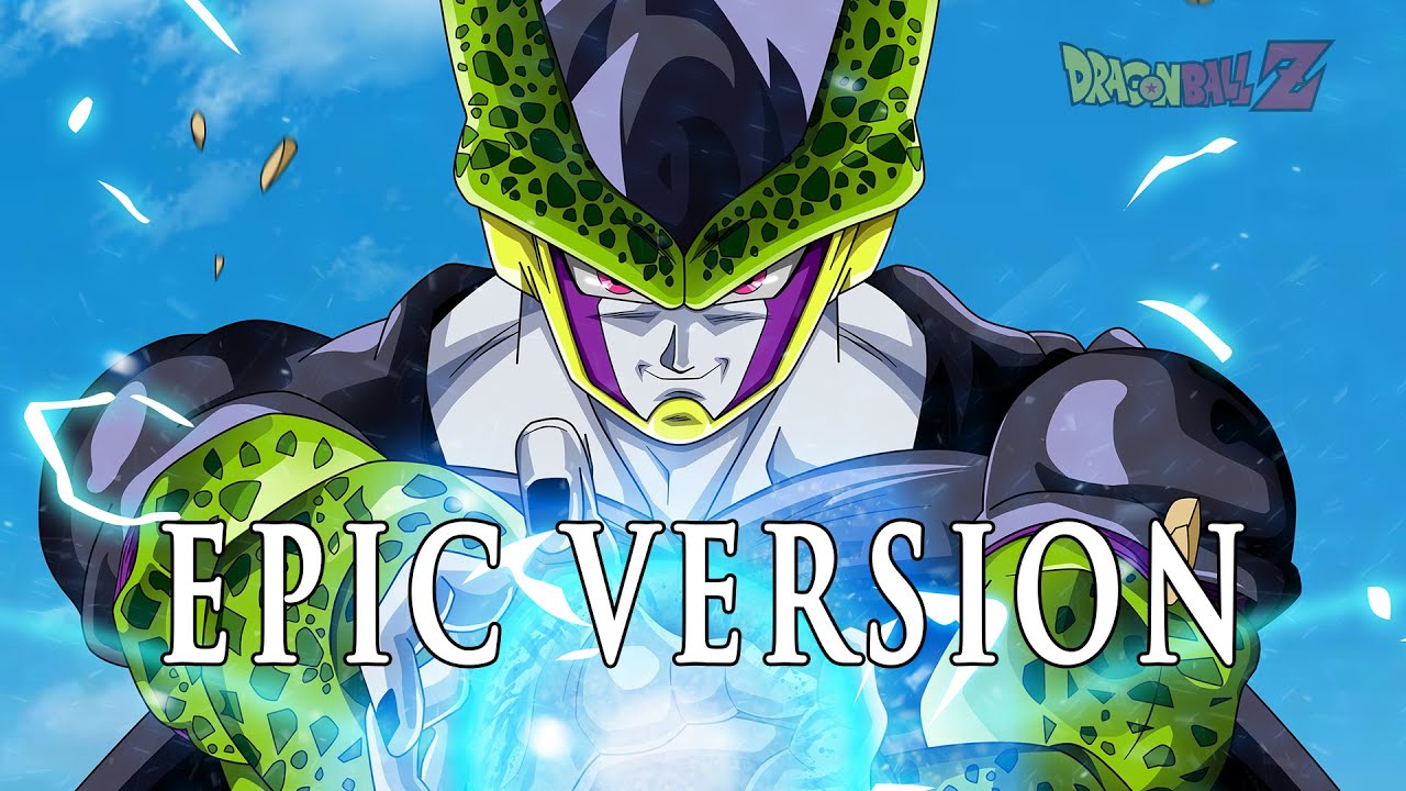 Perfect Cell Theme (US Ver.) | EPIC VERSION (Dragon Ball Z) - YouTube