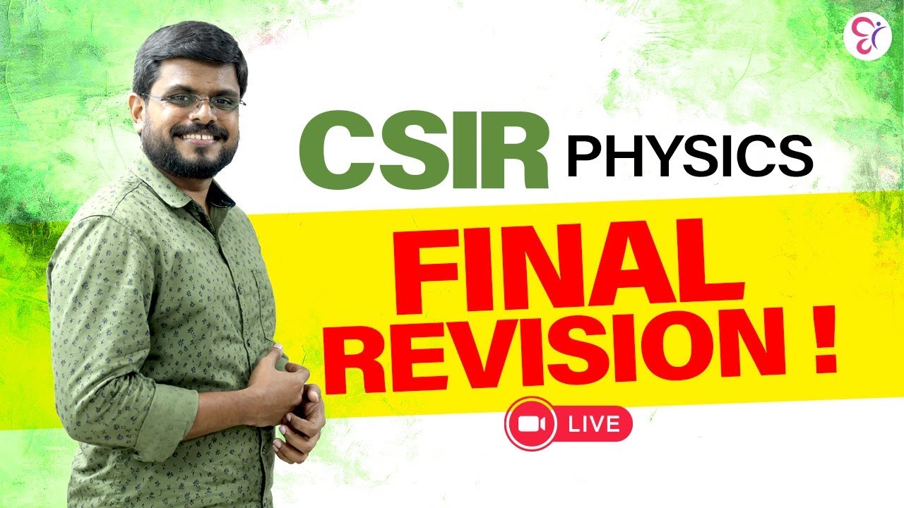 CSIR PHYSICS | FINAL REVISION | LIVE | NET EXAM 2024 - YouTube