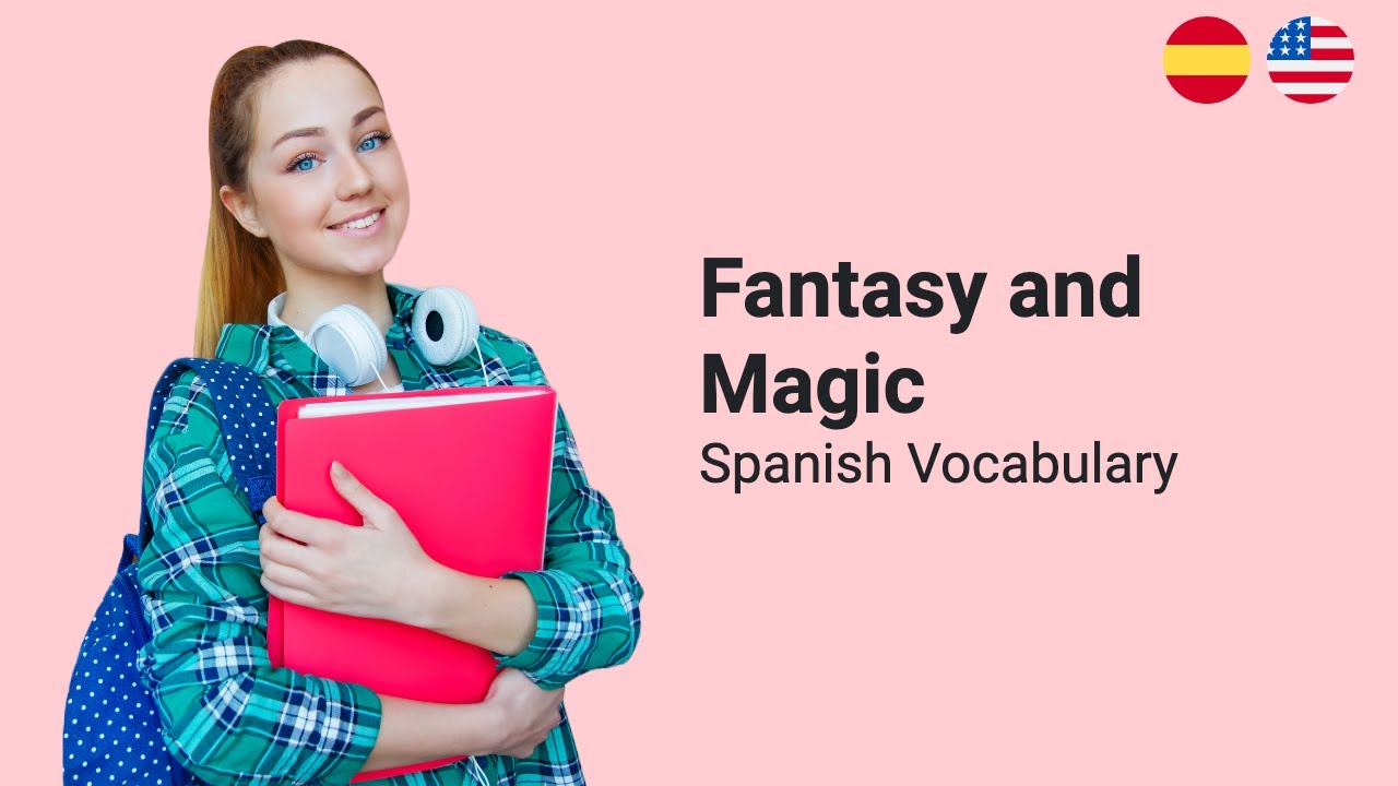 Fantasy and Magic Vocabulary in Spanish [15 words] - YouTube