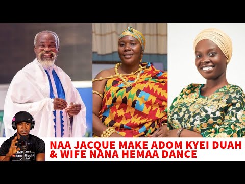 WOW-Naa Jacque Make Adom Kyei Duah & Wife Naa Hemaa Dance After ...