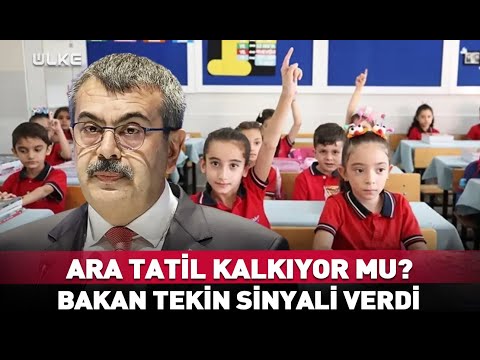 Okullarda Ara Tatil Kalkıyor Mu? Bakan Tekin Sinyali Verdi #haber