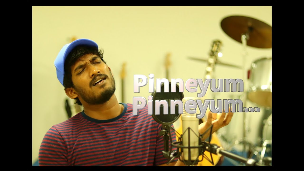 Pinneyum Pinneyum Aaro Kinavinte Cover Version - YouTube