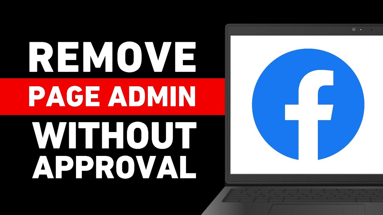 How to Remove Admin from Facebook Page Without Approval - YouTube