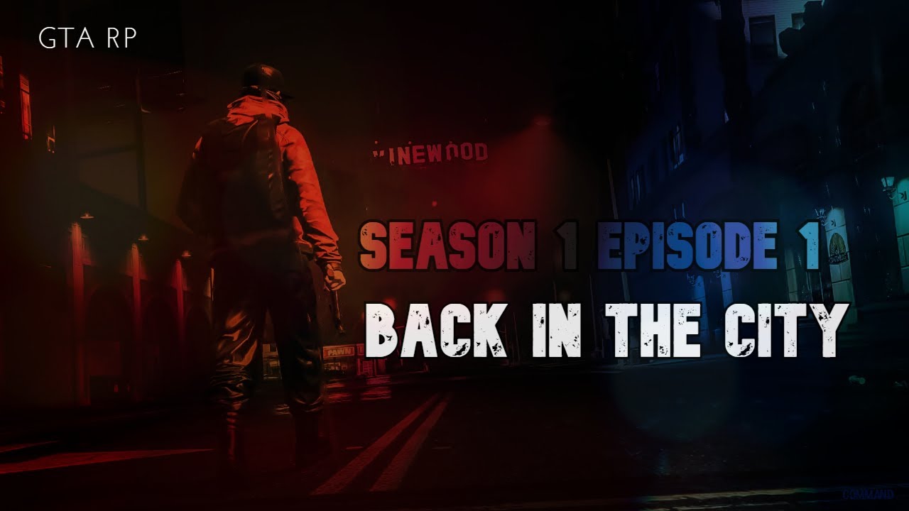 Season | 2 | EP.1 "BACK IN THE CITY" - YouTube