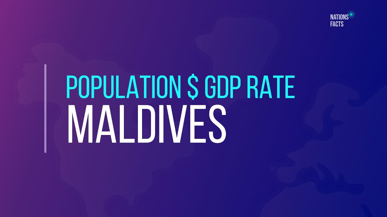 MALDIVES Population $ GDP Rate 💰 Total GDP of MALDIVES Capital - YouTube