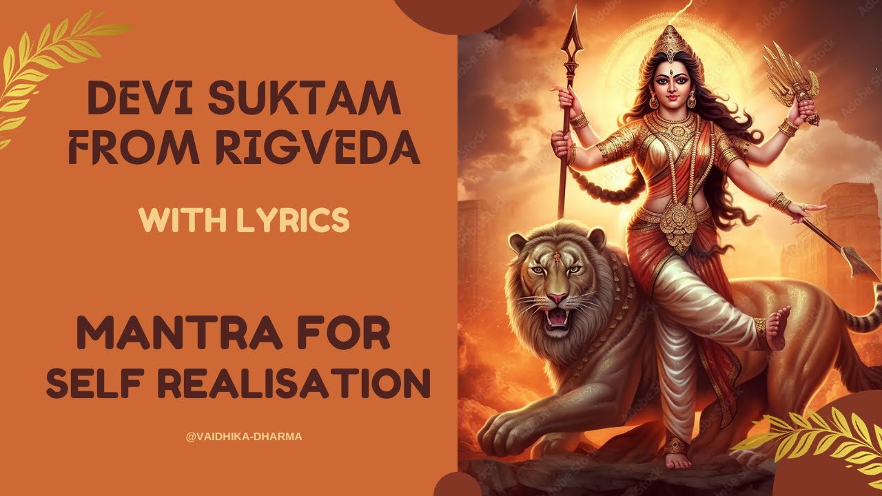 The Powerful Devi Suktam Rigveda Mantra for Self-Realization and Good ...