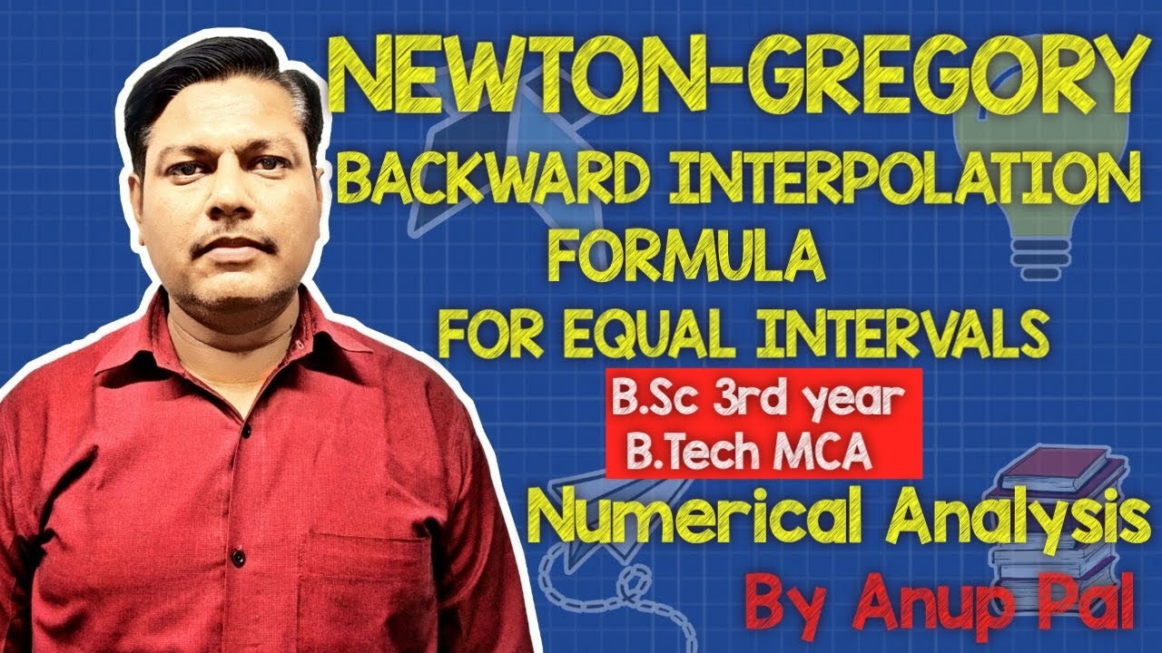 NEWTON-GREGORY BACKWARD INTERPOLATION FORMULA FOR EQUAL INTERVALS | B ...