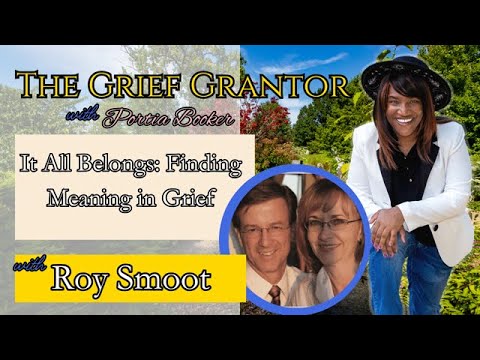 It All Belongs: Finding Meaning in Grief with Roy Smoot - YouTube