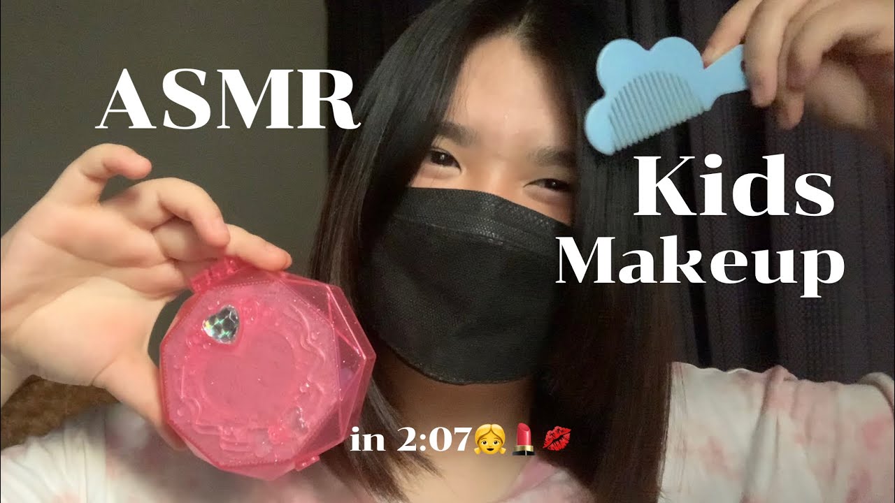 ASMR Doing your makeup with Kids Makeup in 2:07👧💋 - YouTube