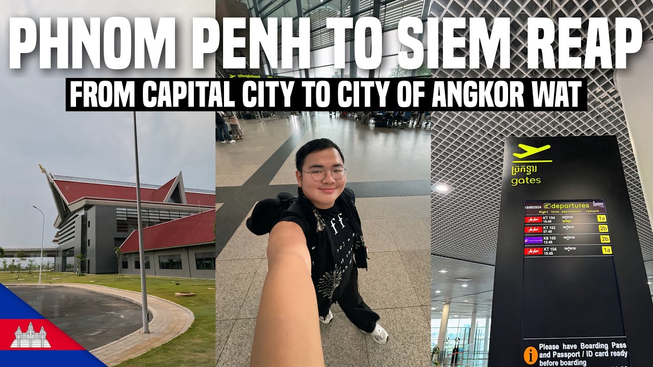 CAMBODIA VLOG: Flying from Phnom Penh to Siem Reap - FULL TRAVEL GUIDE ...