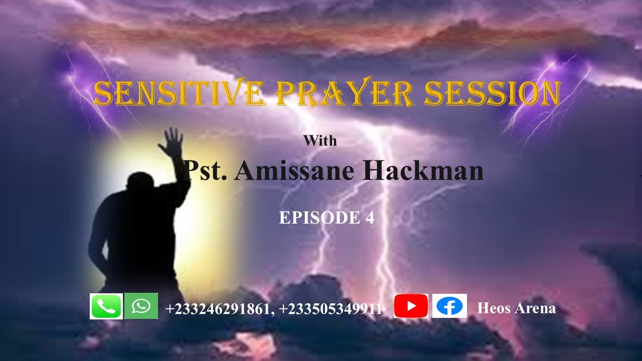 Sensitive prayer sessions Episode 4 - YouTube