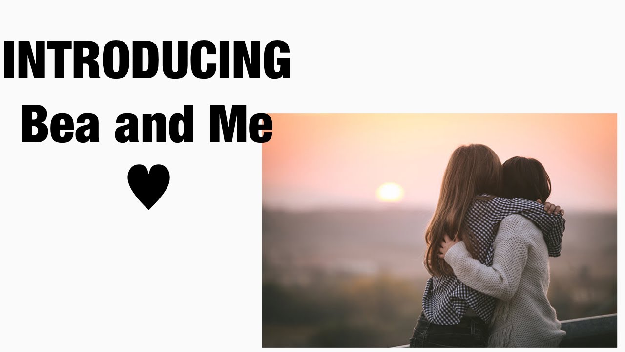 Introducing bea and me - YouTube