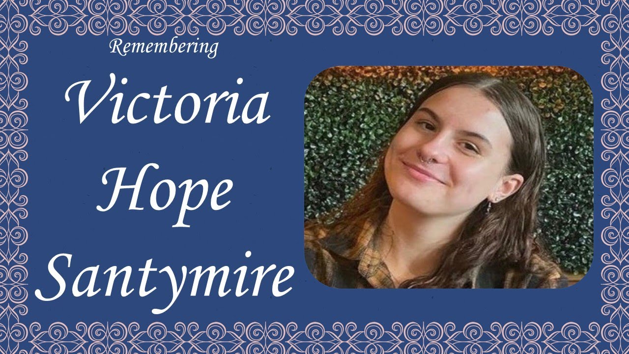 Victoria Hope Santymire on 07/11/2022 @ 2pm - YouTube