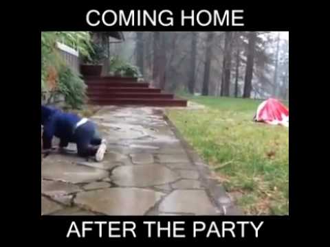Coming home after the party Very funny - YouTube